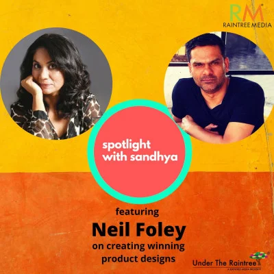Episode 11 - Spotlight with Sandhya ft Neil Foley