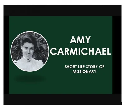 Amy Wilson Carmichael | Short Life story of Missionary | Telugu