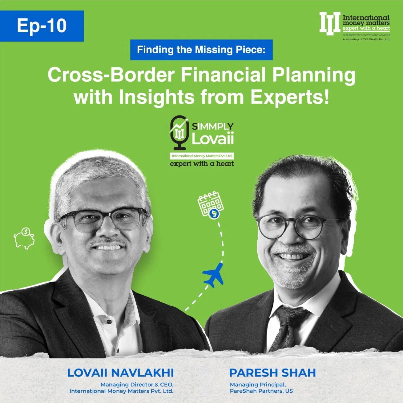 Ep 010 : Finding the Missing Piece : Cross-Border Financial Planning ...
