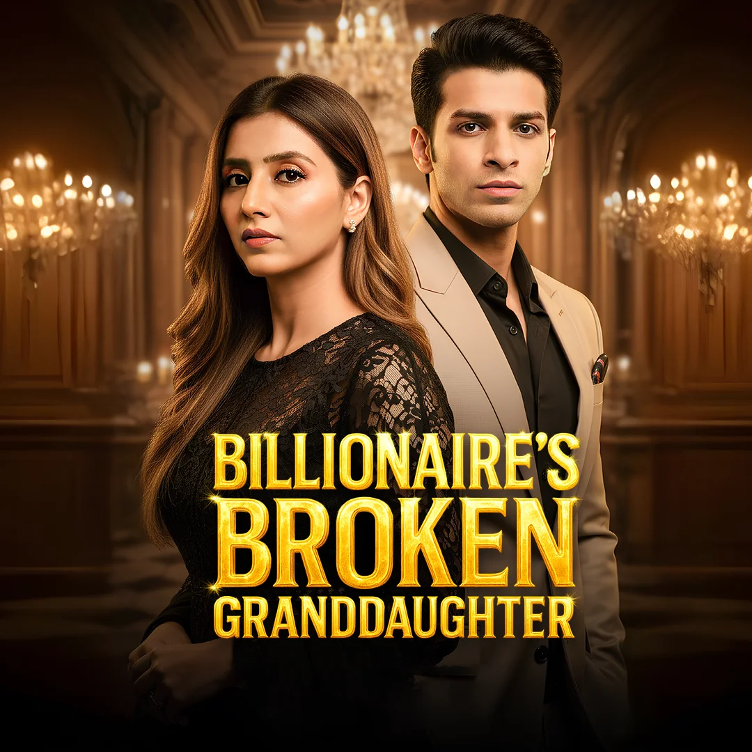 Billionaire’s Broken Granddaughter - Watch Full Series Online | Kuku TV