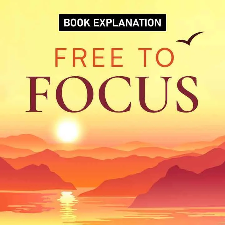 Free To Focus