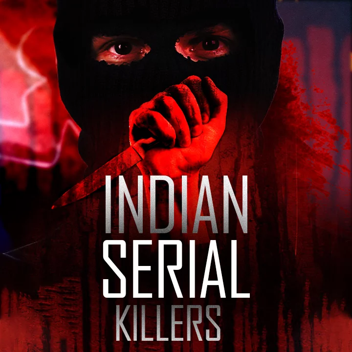 Indian Serial Killers – All Episodes | Kuku FM