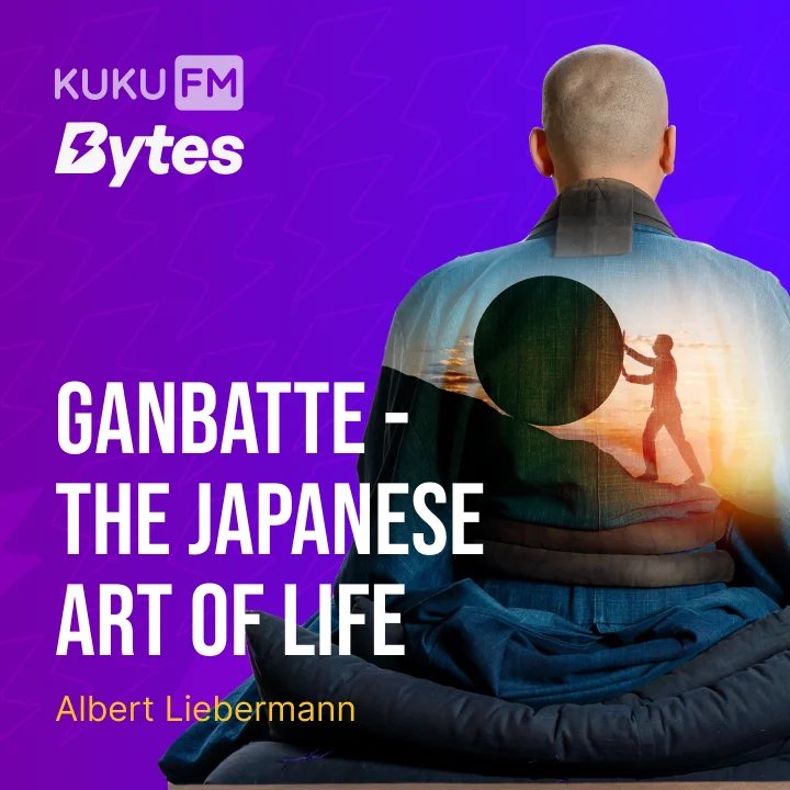 Ganbatte!: The Japanese Art of Always Moving Forward