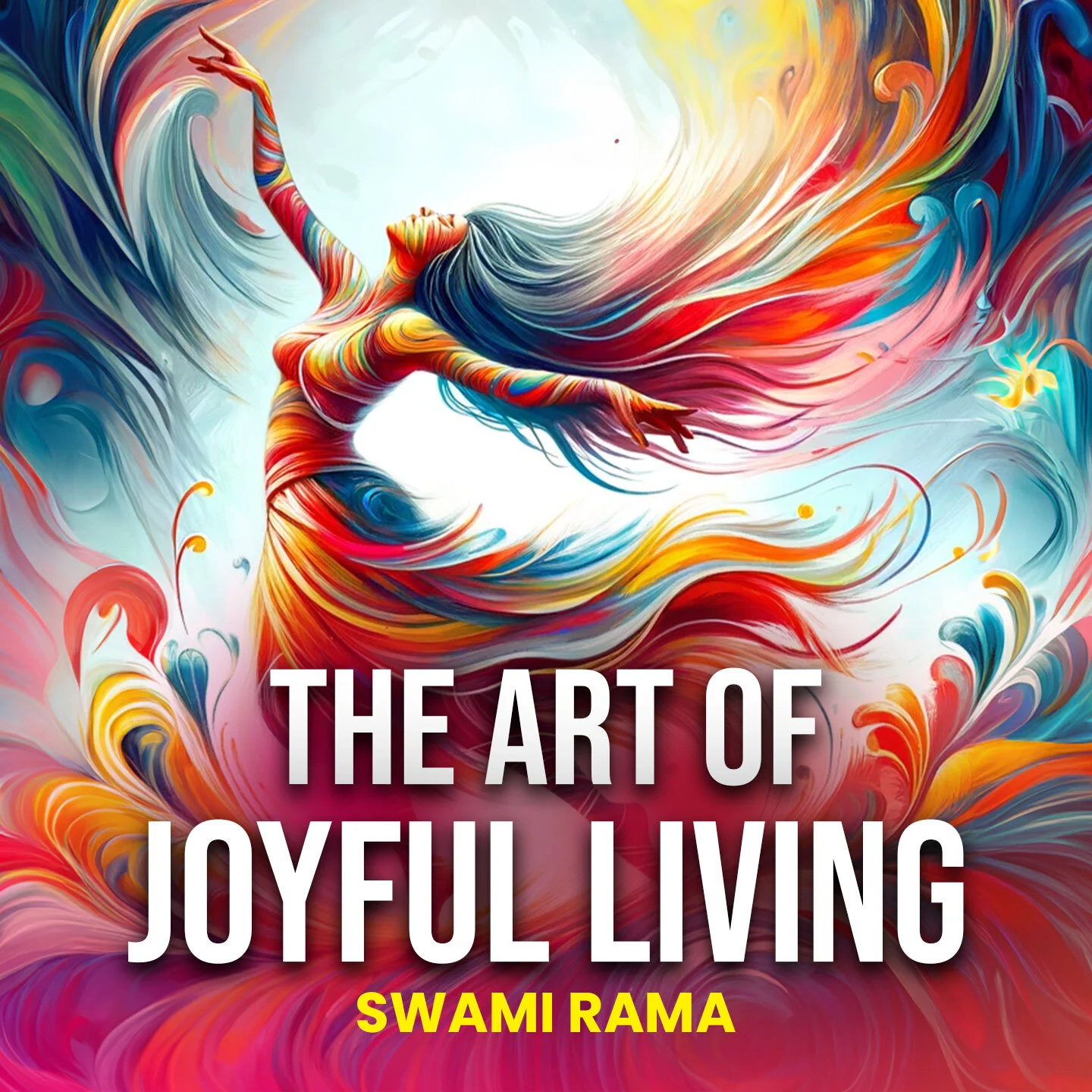 The Art of Joyful Living