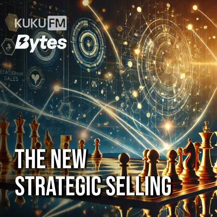 The New Strategic Selling - Listen Full Series Online | Kuku FM