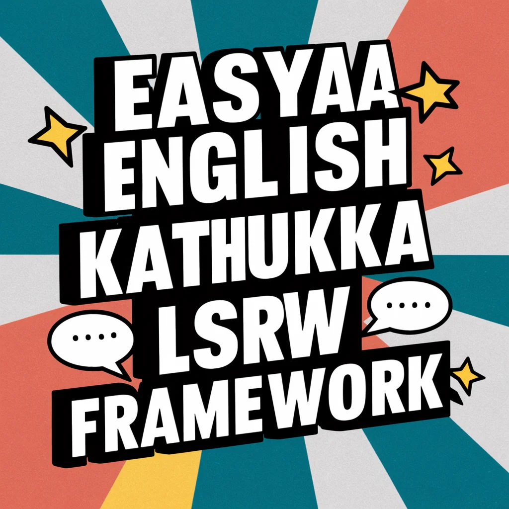 Easyaa English Kathukka LSRW Framework