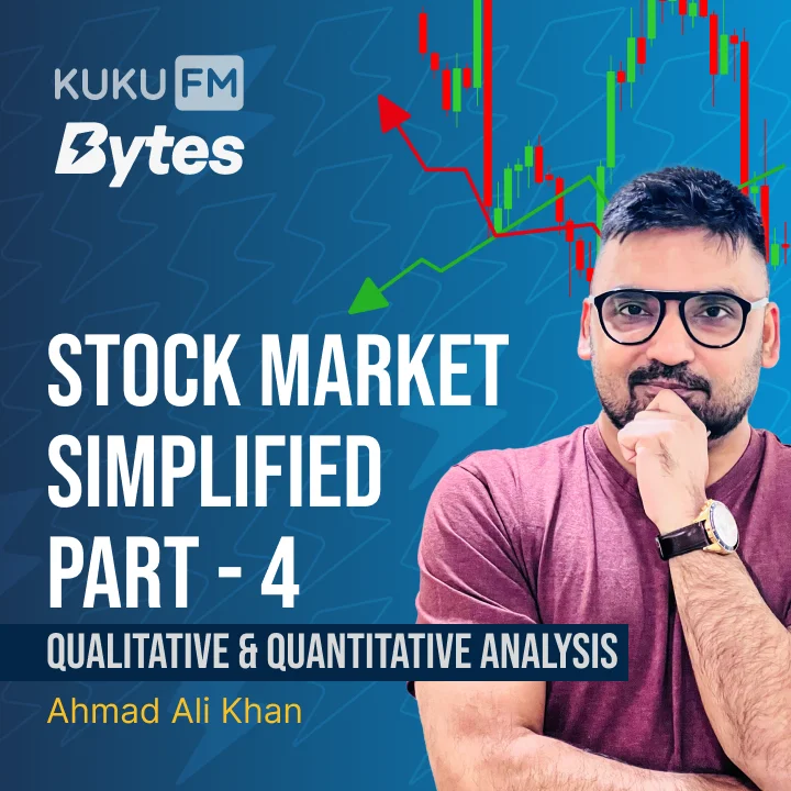 Qualitative & Quantitative Analysis: Stock Market Simplified Part-4
