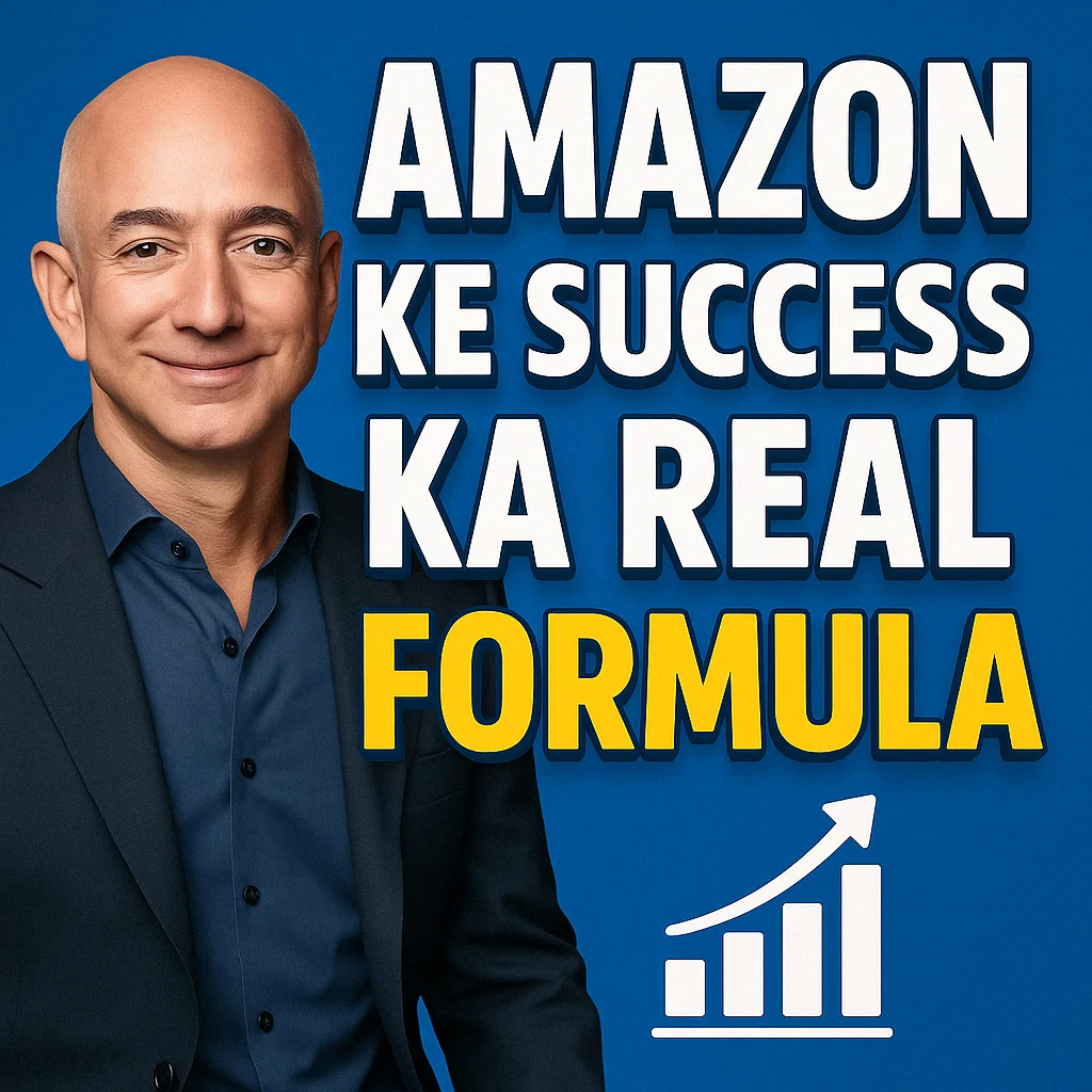 Amazon Ke Success Ka Real Formula!