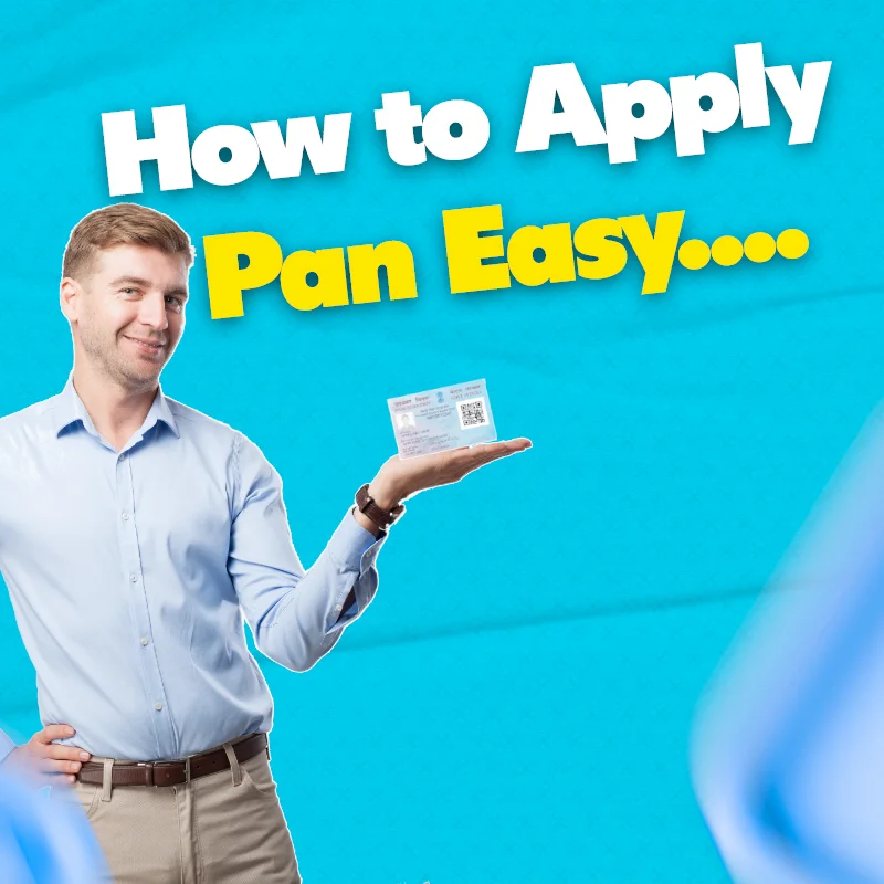 How to Apply and Get PAN Card