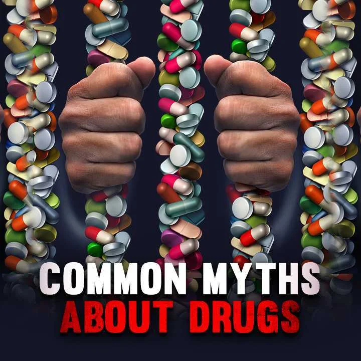 Common Myths about Drugs