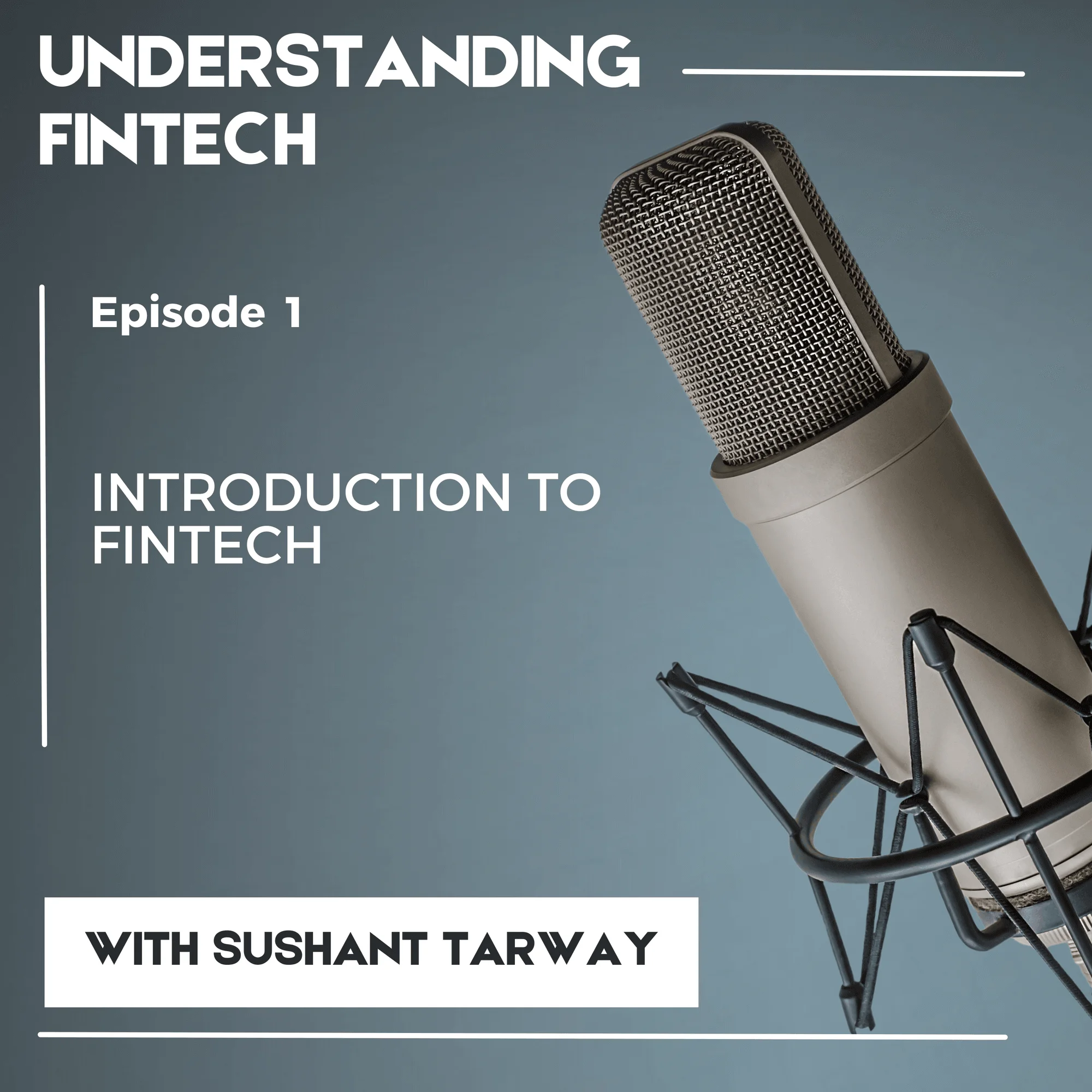 Understanding Fintech