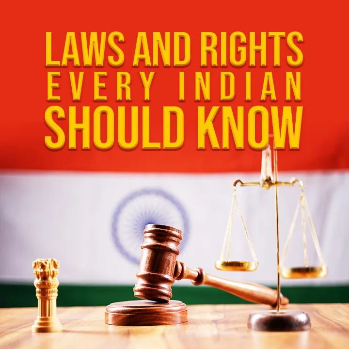 Laws And Rights Every Indian Should Know