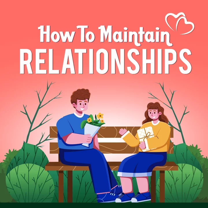 How To Maintain Relationships