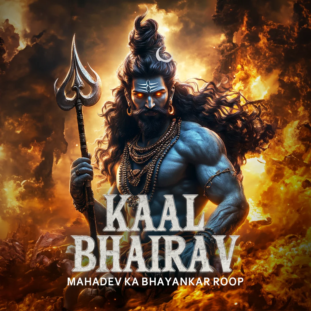 Kaal Bhairav: Mahadev Ka Bhayankar Roop