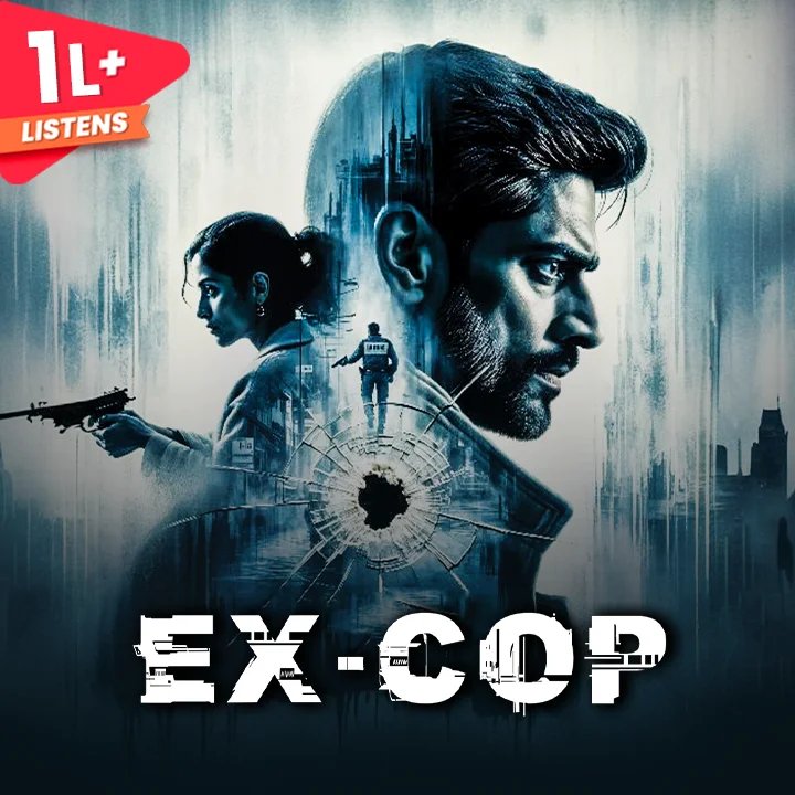 EX - COP – All Episodes | Kuku FM