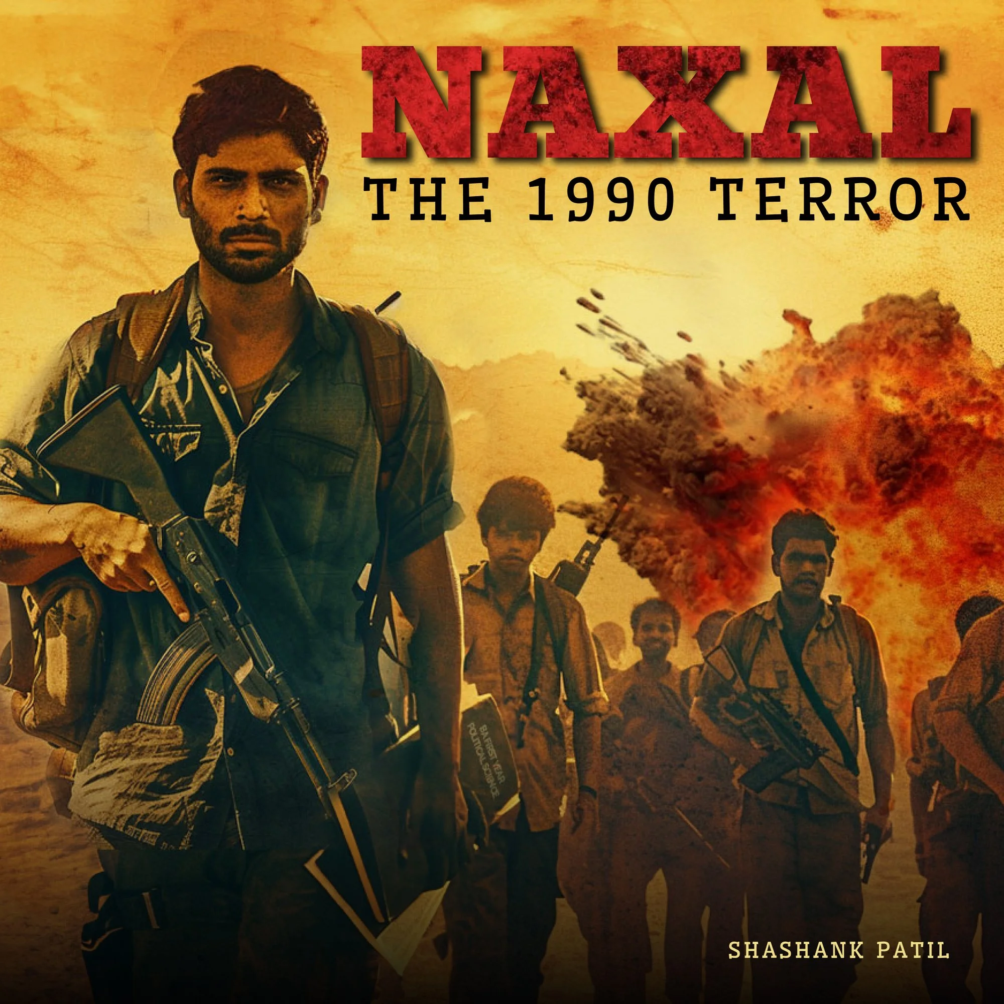 Naxal - The 1990 Terror