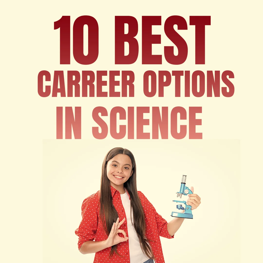 10 Best Career Options in Science
