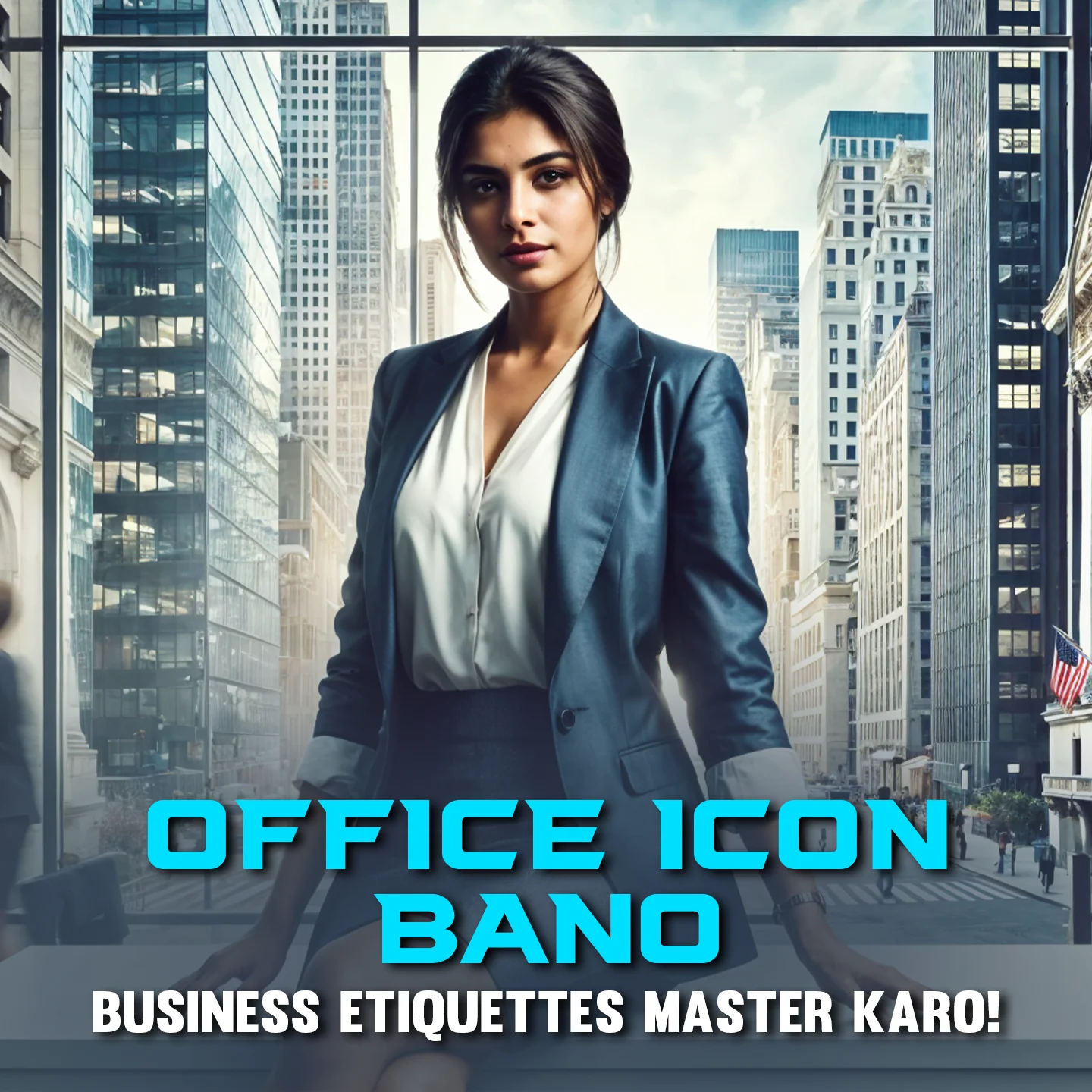 Office Icon Bano: Business Etiquettes Master Karo!