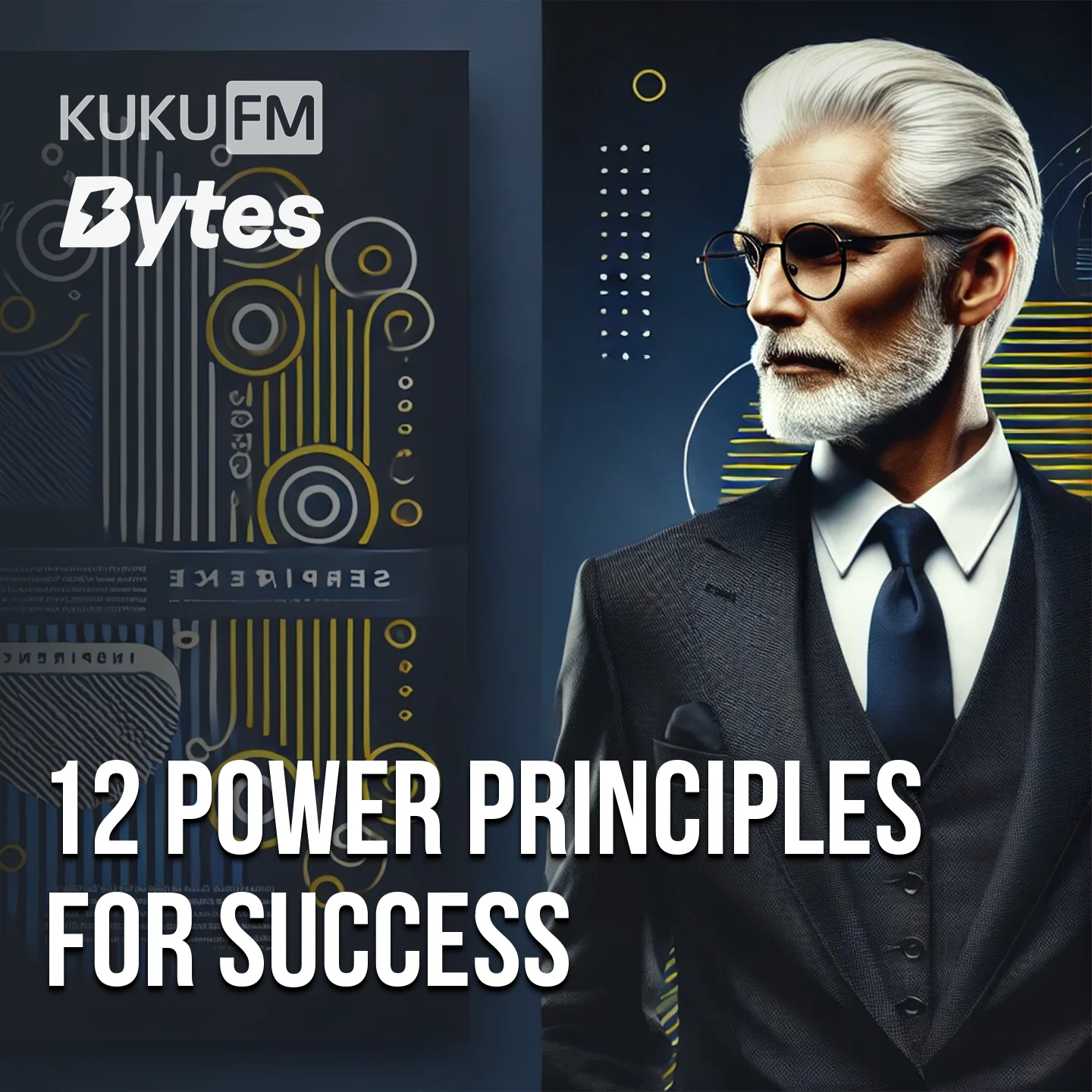 12 Power Principles for Success – All Episodes | Kuku FM