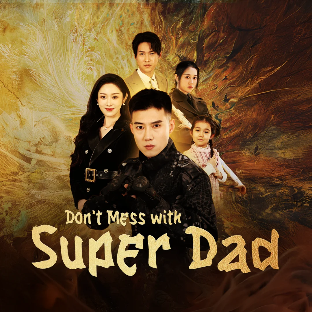 Don't Mess With Super Dad