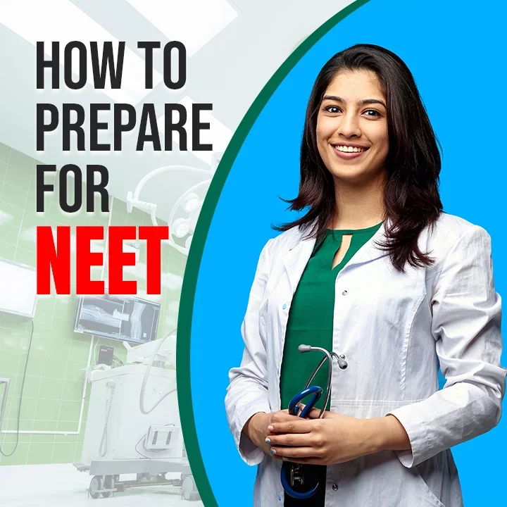 How to Prepare for NEET