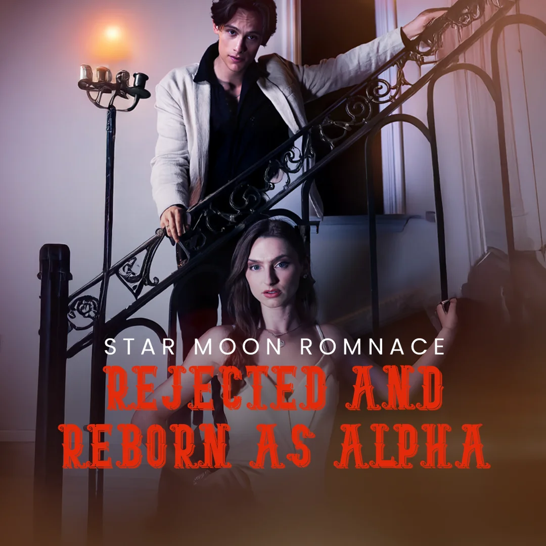 Star Moon Romance: Rejected And Reborn As Alpha