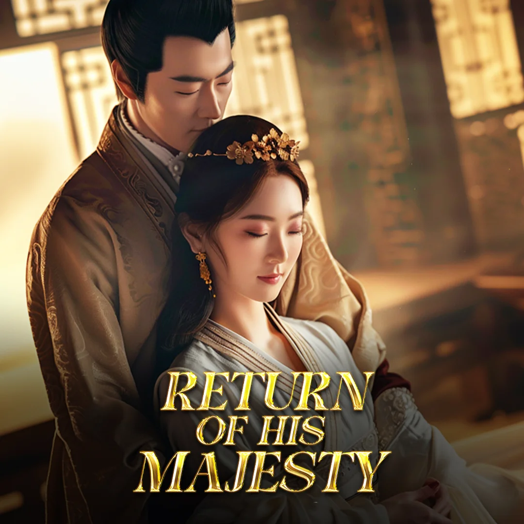 Return of His Majesty | Kukufm