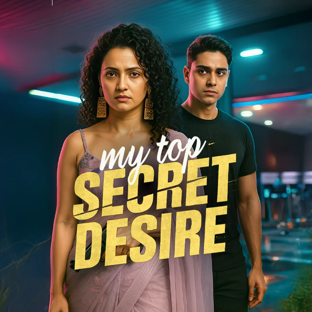 My Top Secret Desire - Watch Full Series Online | Kuku TV
