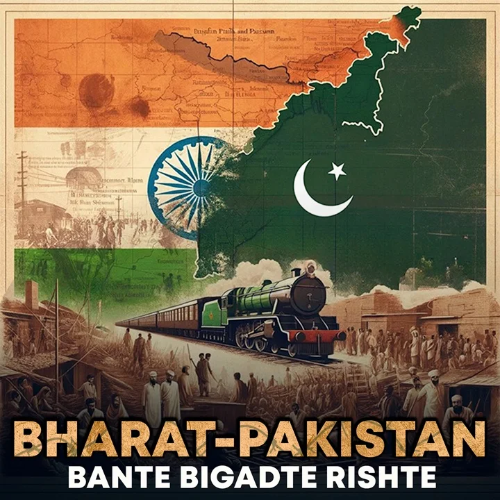 Bharat - Pakistan: Bante Bigadte Rishte – All | Kuku FM