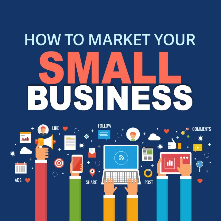 How To Market Your Small Business How To Market Your Small Business