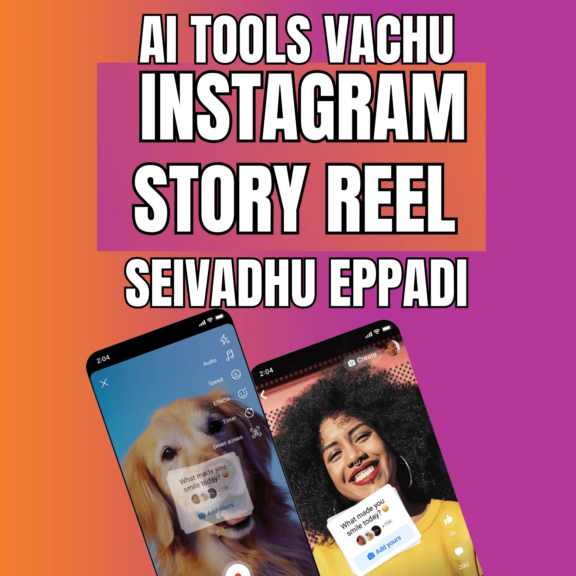 AI Tools Vachu Instagram Story Reel Seivadhu Eppadi | Kukufm