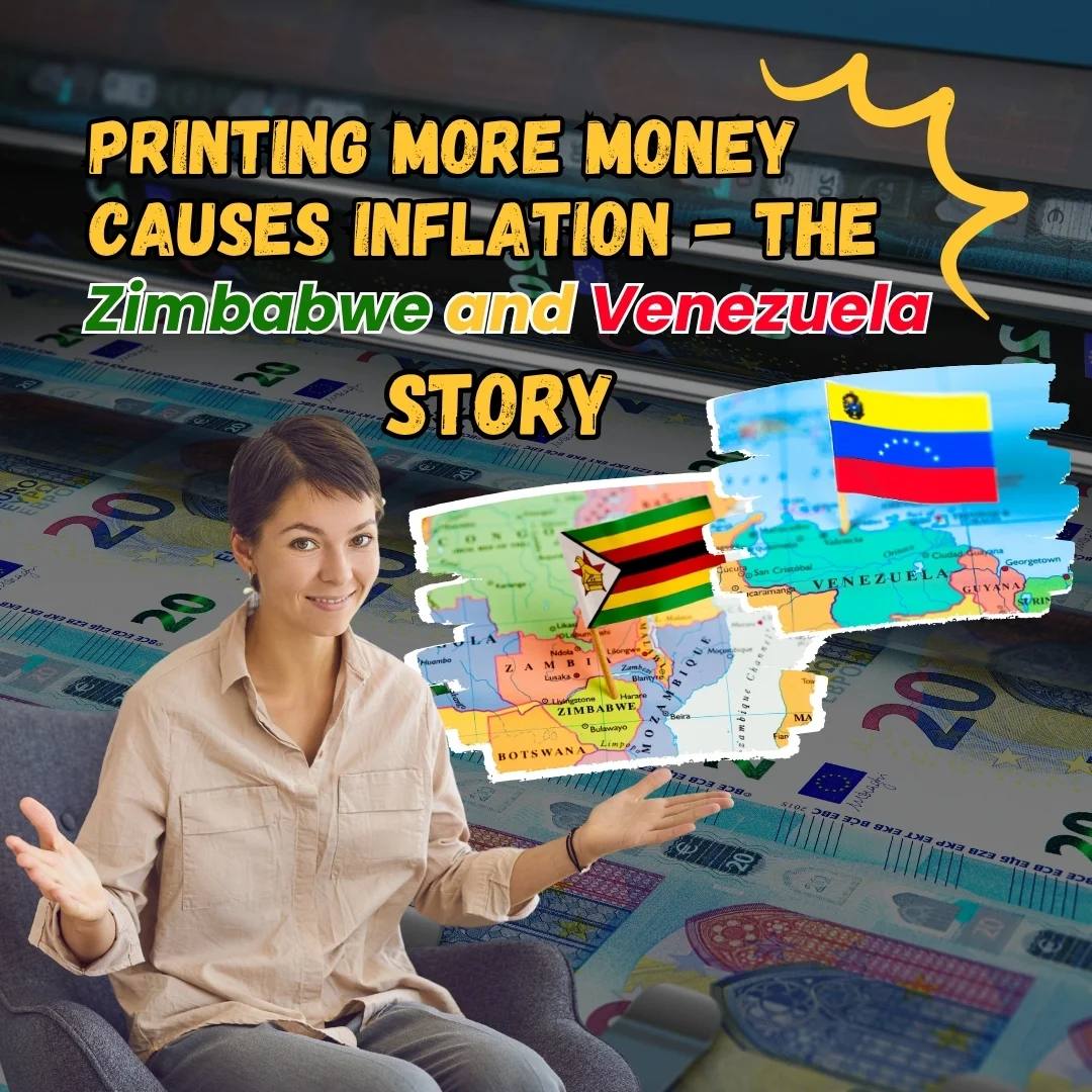 Printing More Money Causes Inflation – The Zimbabwe and Venezuela story ...
