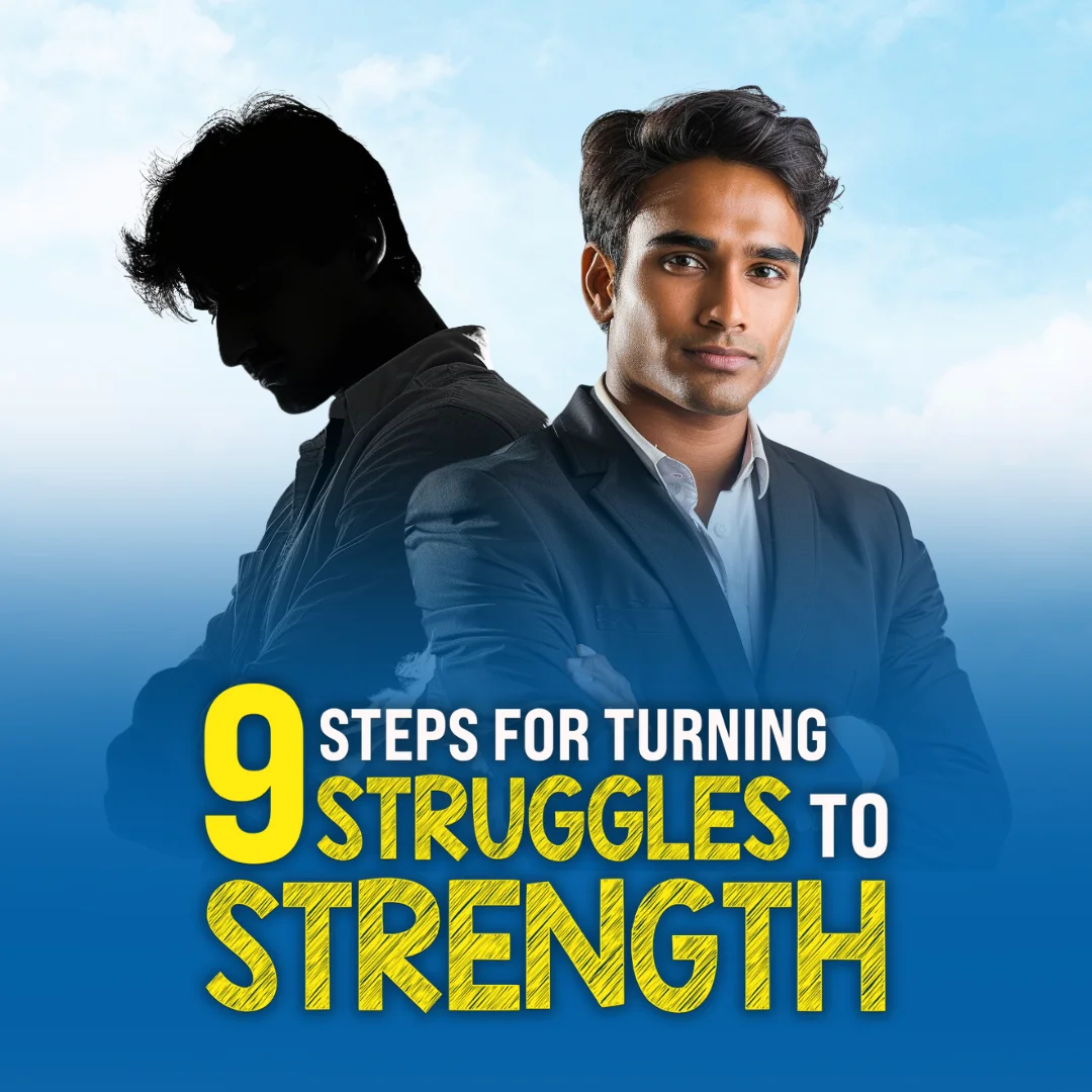 9 Steps For Turning Struggles To Strength | Kukufm