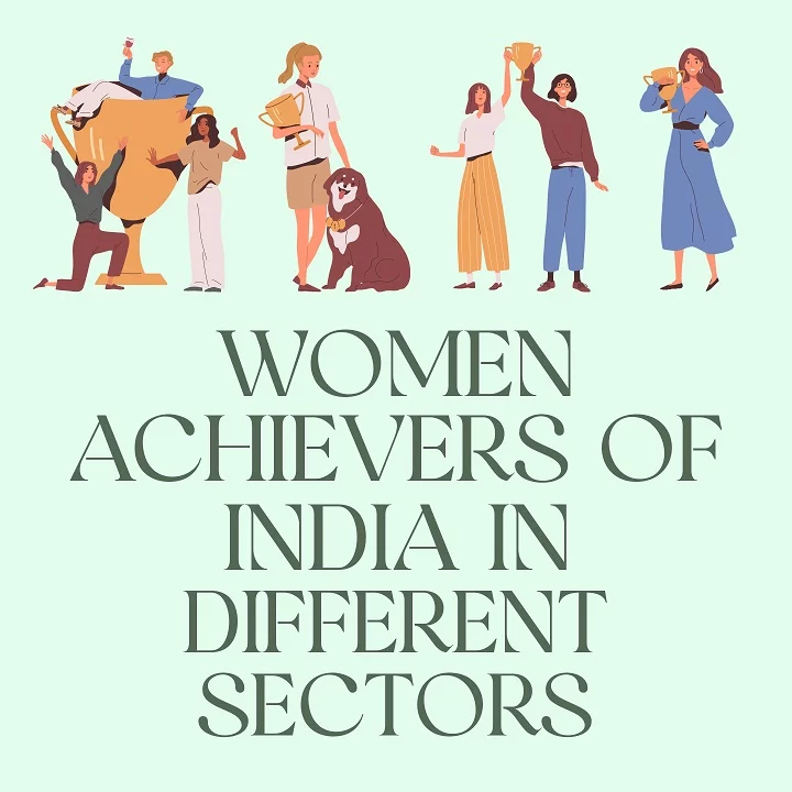Women Achievers of India in Different Sectors