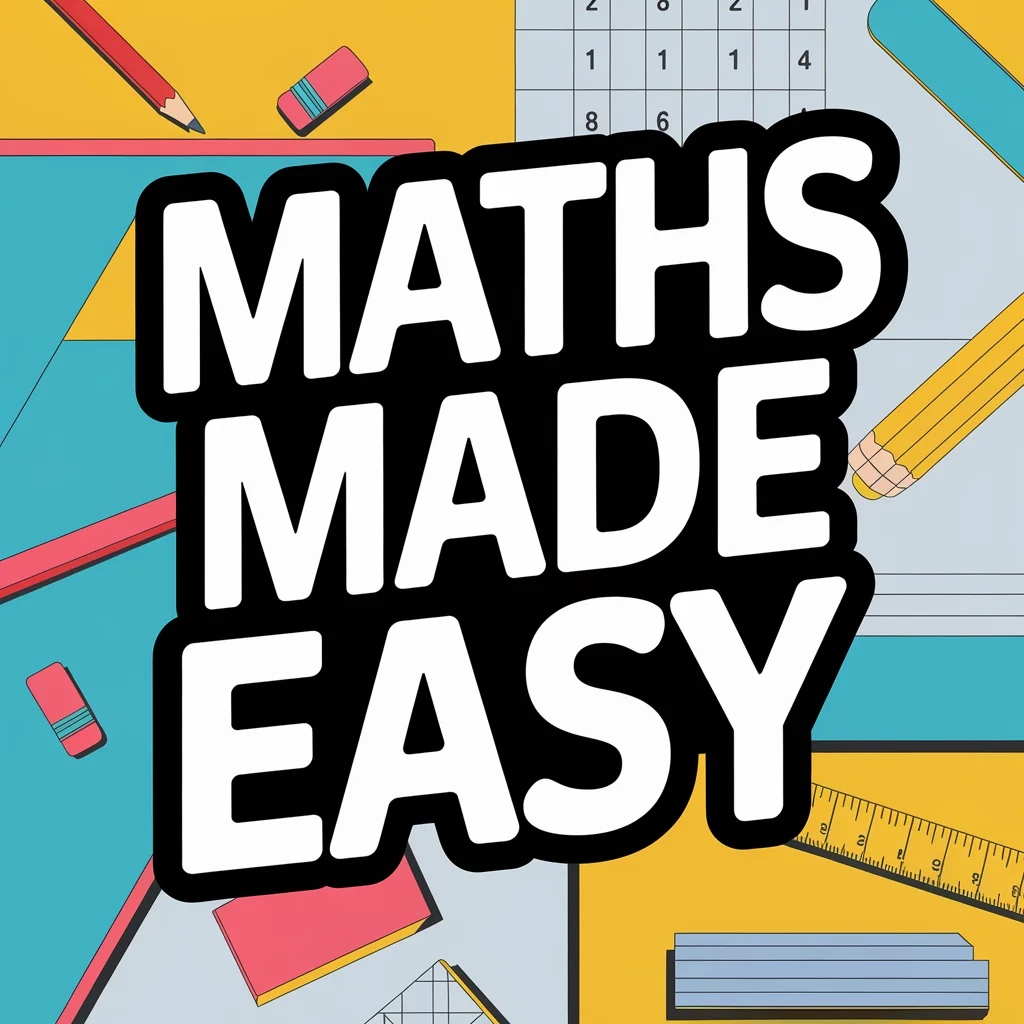 Maths Made Easy