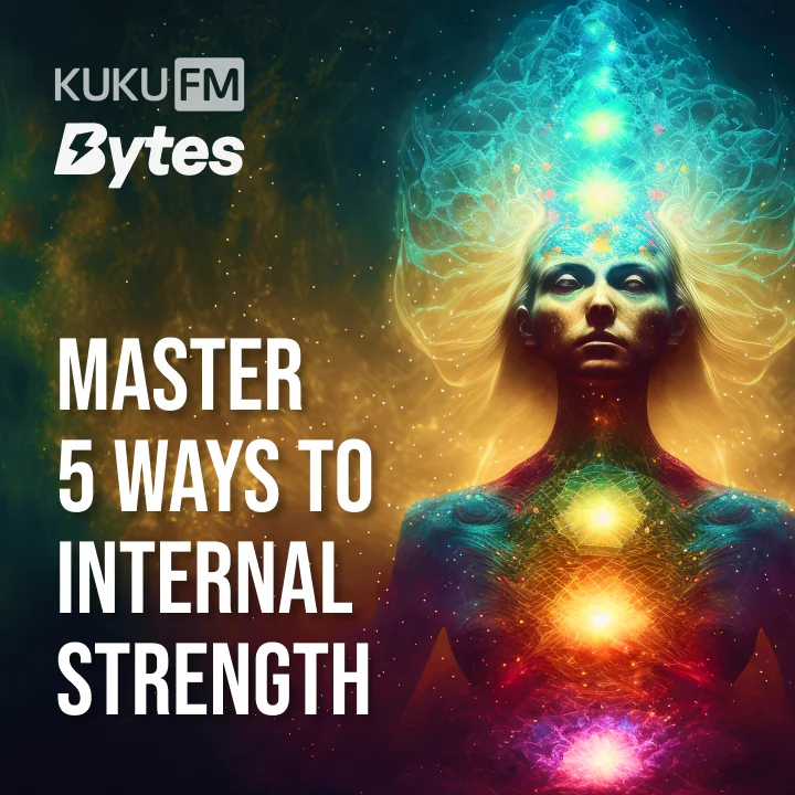 Master 5 Ways To Internal Strength