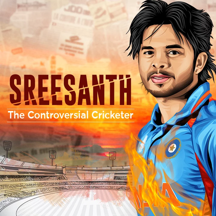 Sreesanth: The Controversial Cricketer