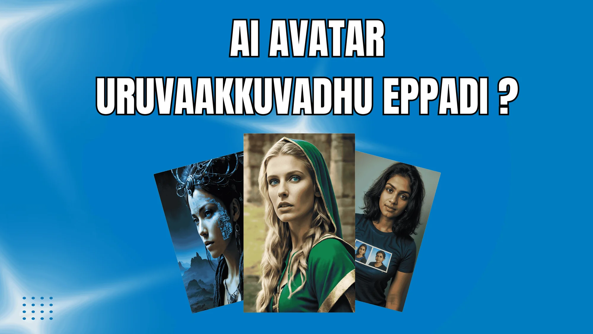 AI Avatar Uruvaakkuvadhu Eppadi – All Episodes | Guru