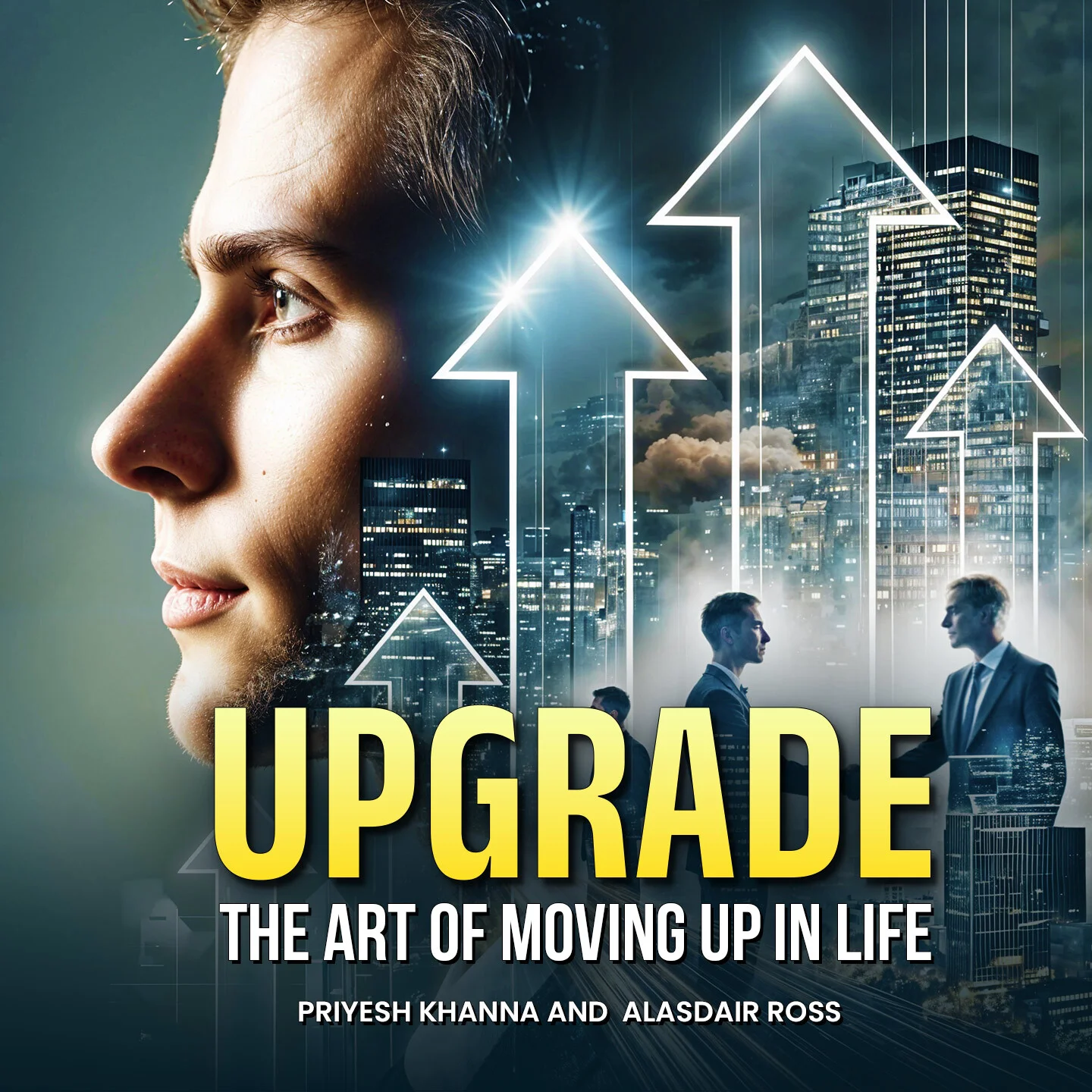 Upgrade: The Not-So-Subtle Art of Moving Up in Life and Career
