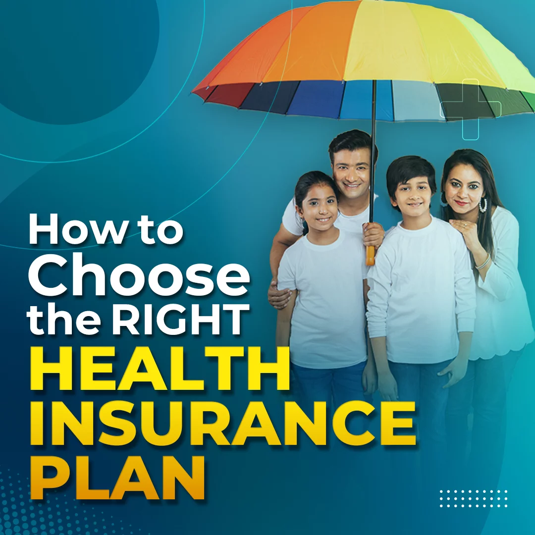 How To Chose the Right Insurance Plan