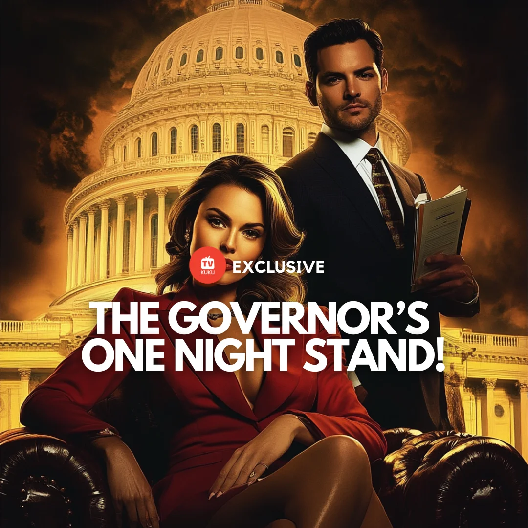The Governor's One Night Stand - Watch Full Series Online | Kuku TV