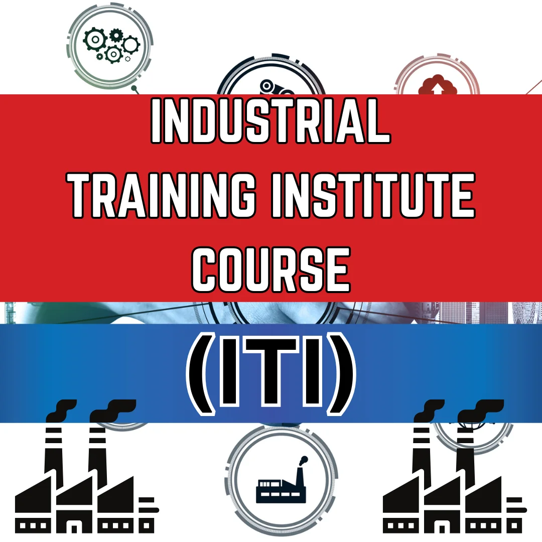 Industrial Training Institute Course ( ITI ) | Guru
