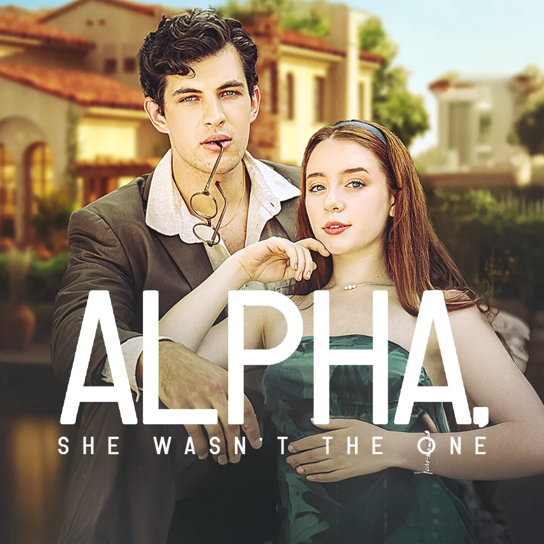 Alpha She Wasn't The One