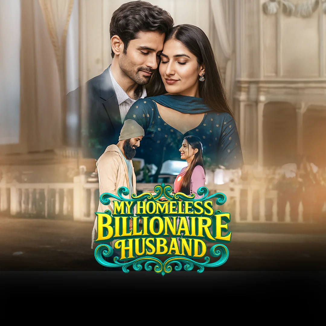 My Homeless Billionaire Husband - Episodes