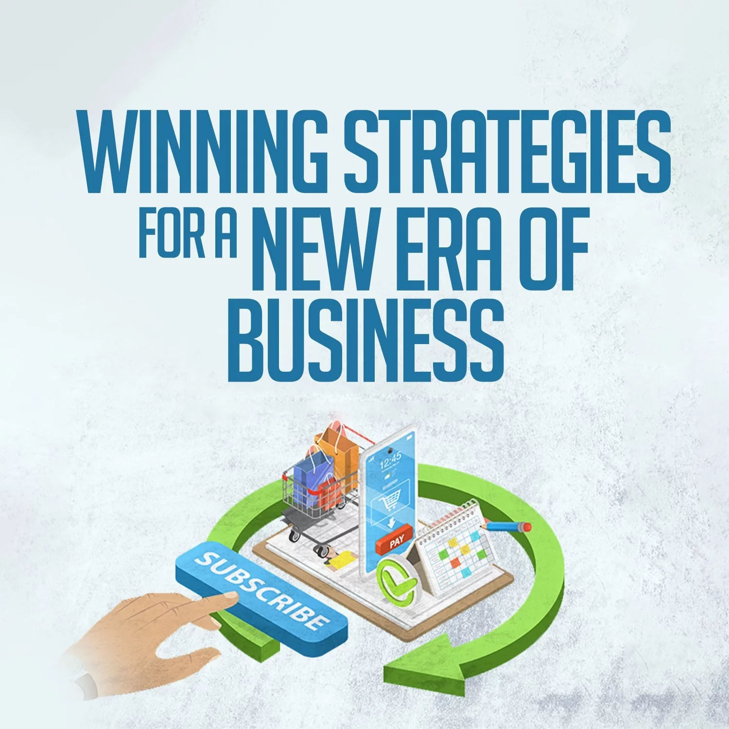 Winning Strategies for a New Era of Business