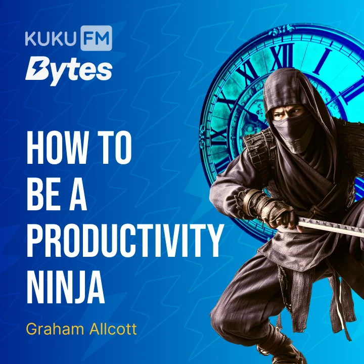 How to Be a Productivity Ninja