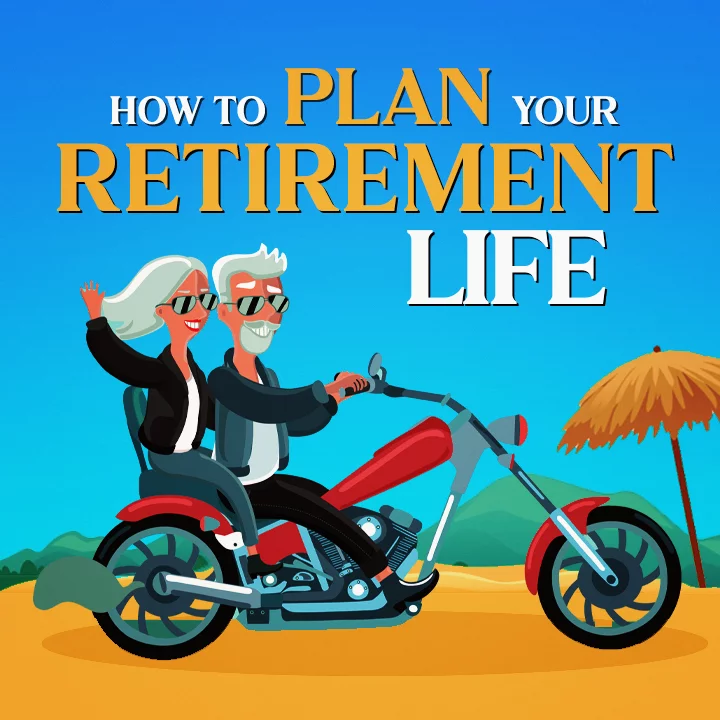 How To Plan Your Retirement Life