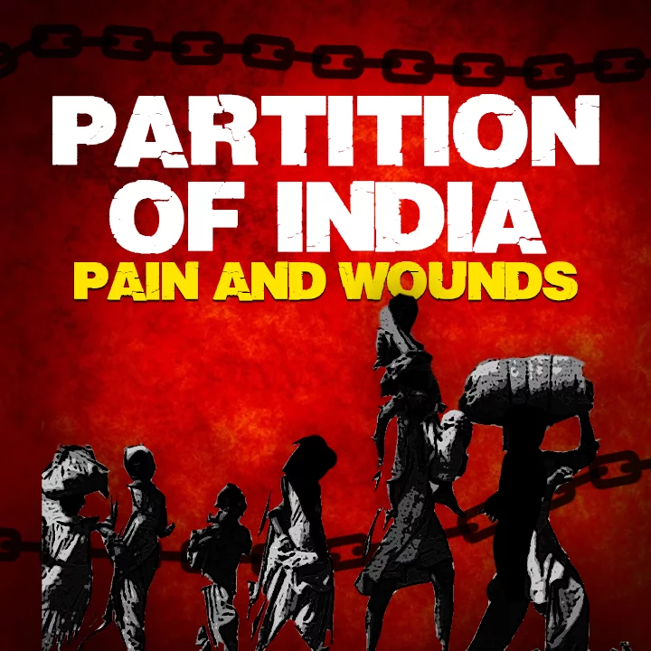 Partition Of India; Pain And Wounds | Kukufm
