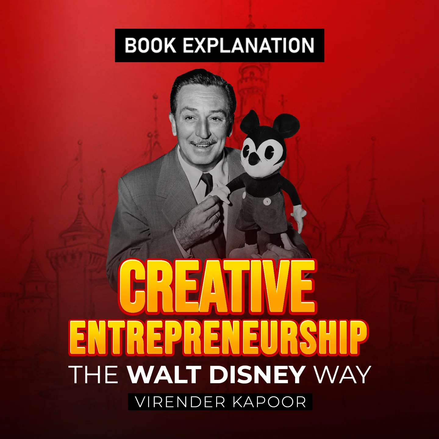 Creative Entrepreneurship: The Walt Disney Way