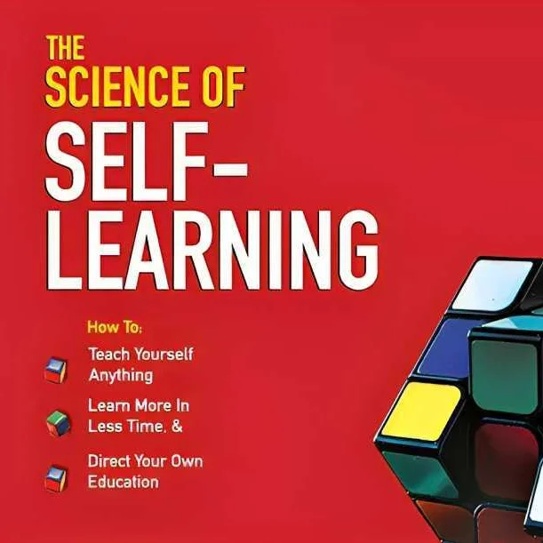 The Science Of Self-Learning